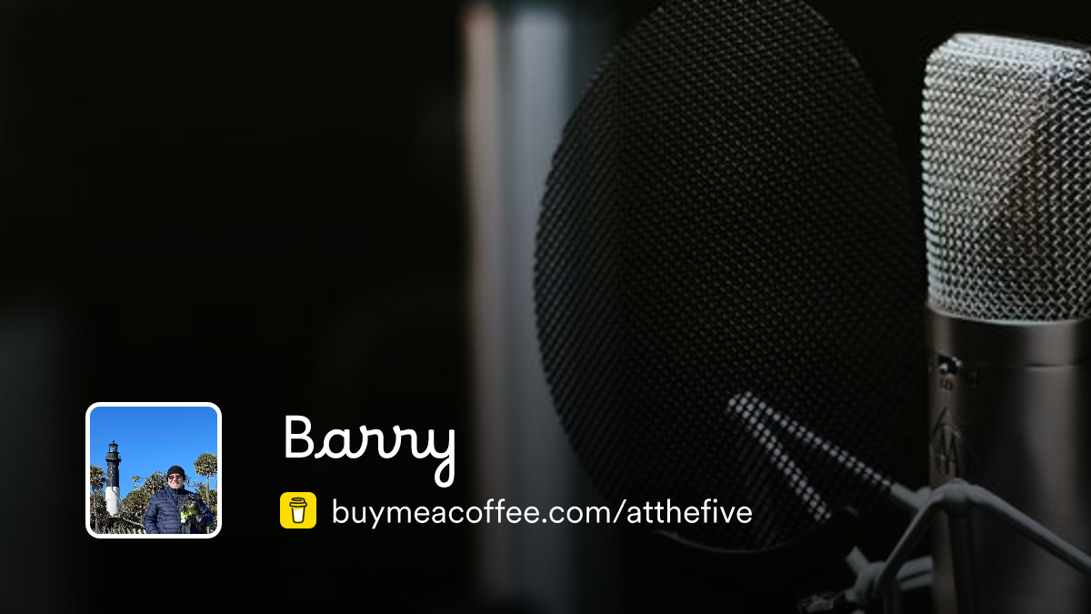 Barry is Creating Video and Podcast Content - Buymeacoffee
