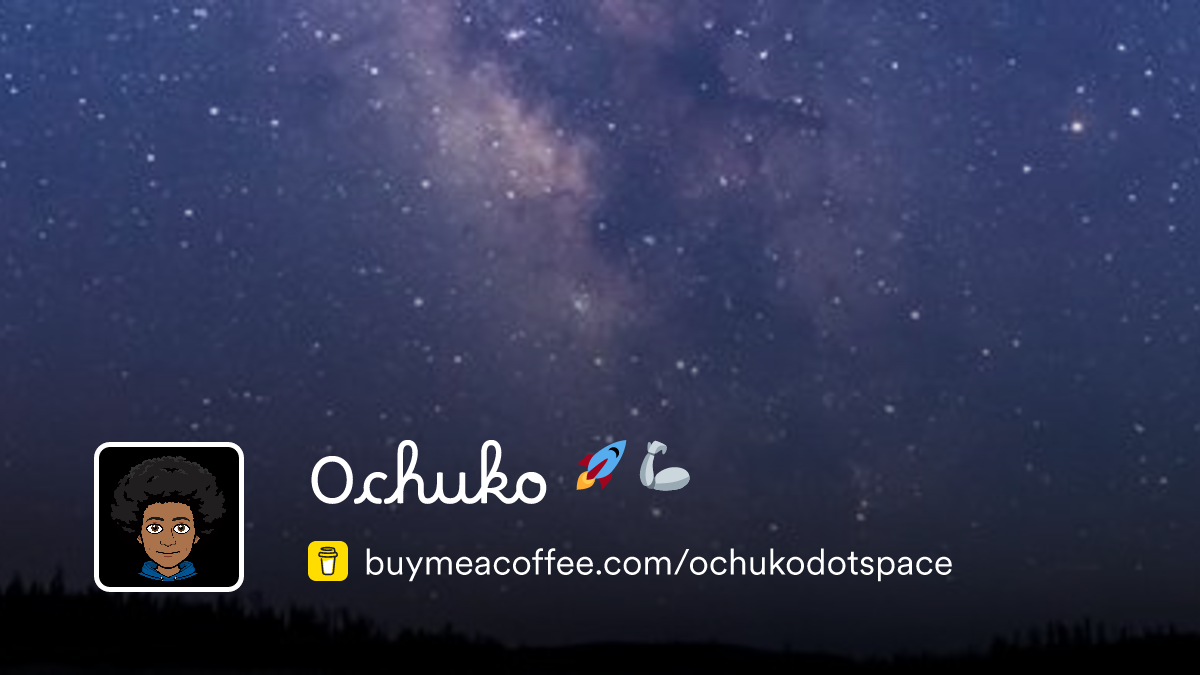 Ochuko 🚀🦾 - Buymeacoffee