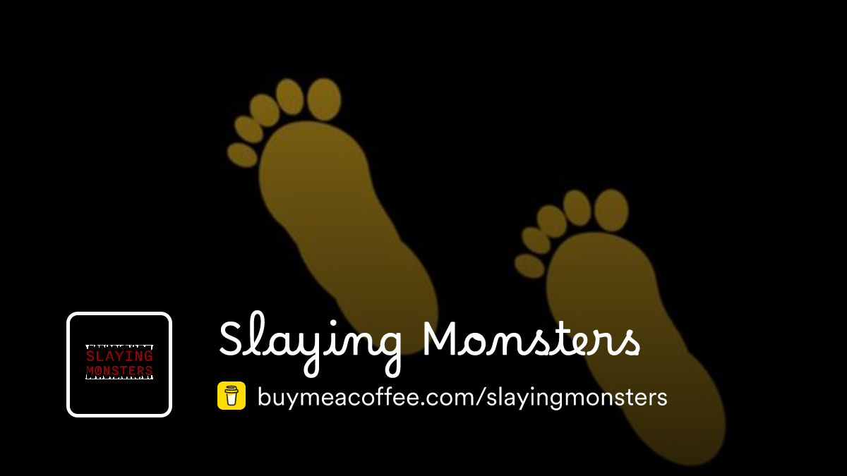 Gallery | Slaying Monsters - Buymeacoffee