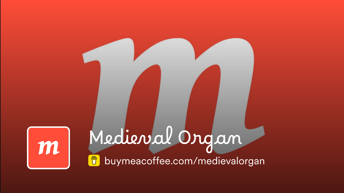 Medieval Organ is creating contents about organs of the Middle Ages ...