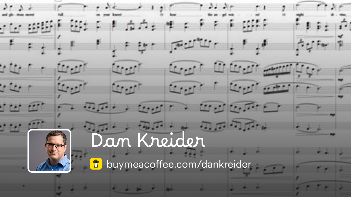 Dan Kreider is making fonts, orchestrations, hymnals, and Dorico videos ...