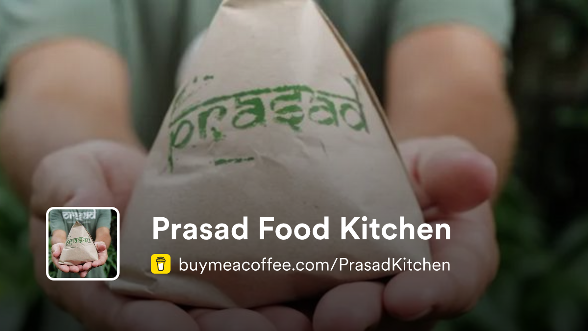 Prasad Food Kitchen is We are dedicated to improving the lives of those ...