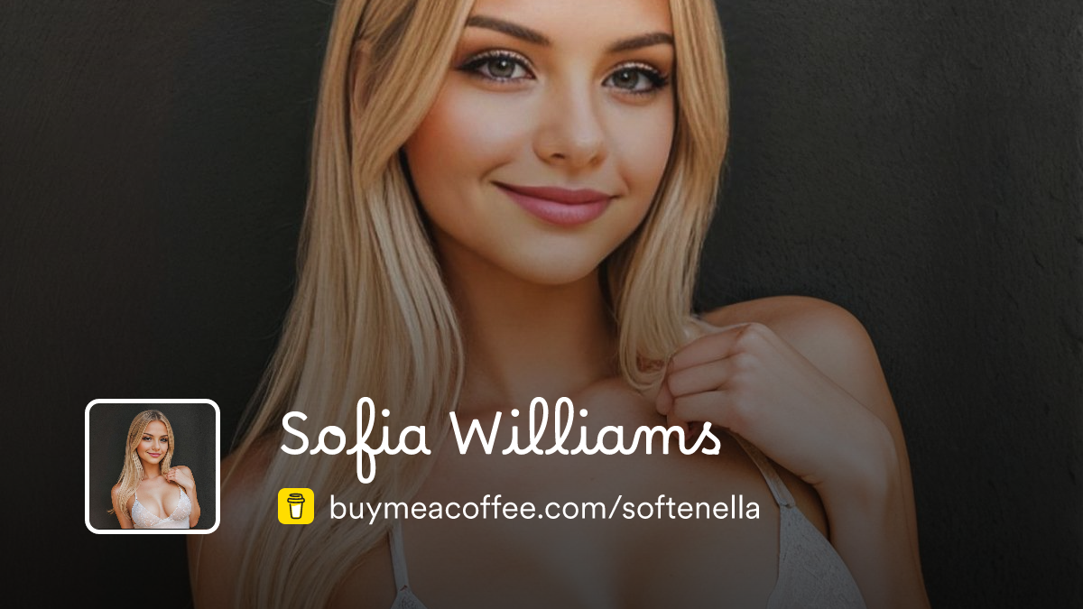 Sofia Williams is making a good mood - Buymeacoffee