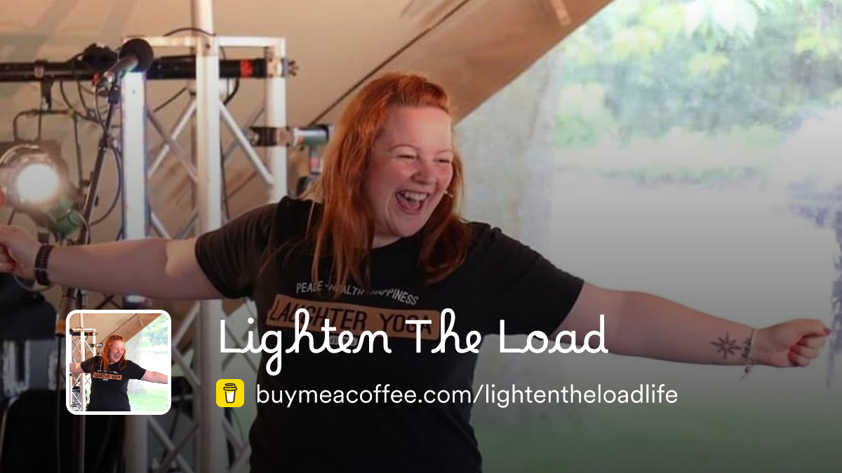 Lighten The Load is laughter therapy; well-being tools; meditation ...