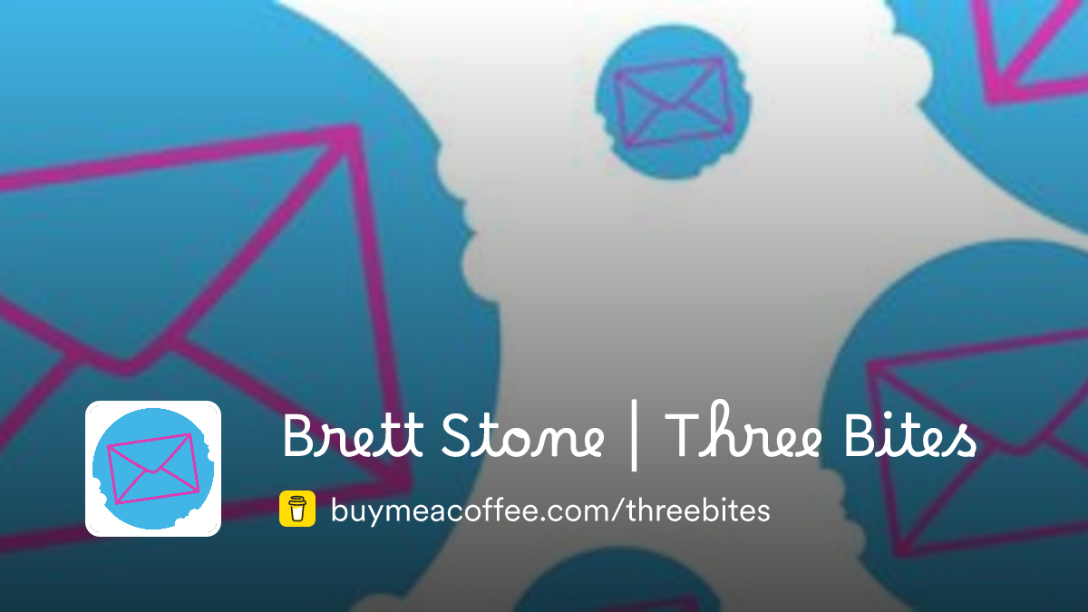 Brett Stone | Three Bites is We design emails that build relationships ...