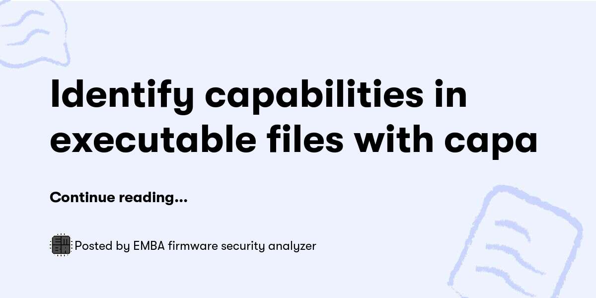 Identify capabilities in executable files with capa — EMBA firmware security analyzer - Buymeacoffee