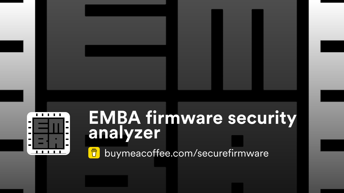 EMBA firmware security analyzer is The security analyzer for firmware ...