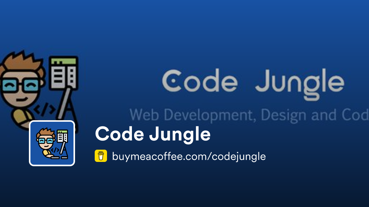 Code Jungle is creating simple web development tutorials. - Buymeacoffee