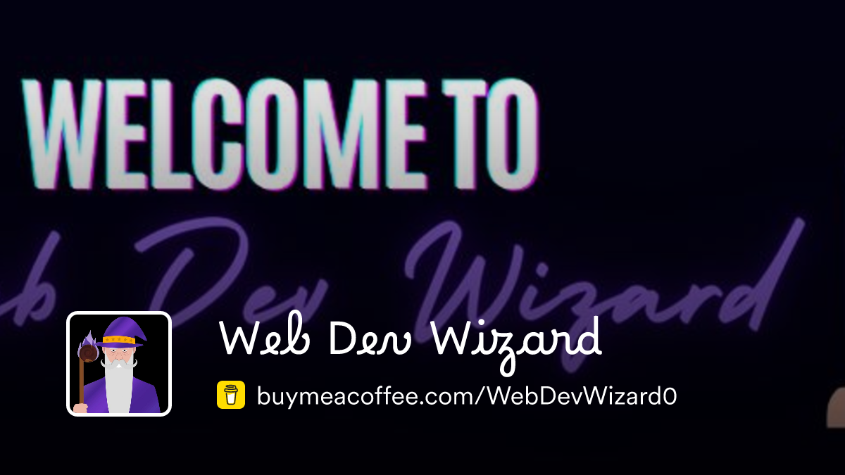 Web Dev Wizard is A Web Developer. - Buymeacoffee