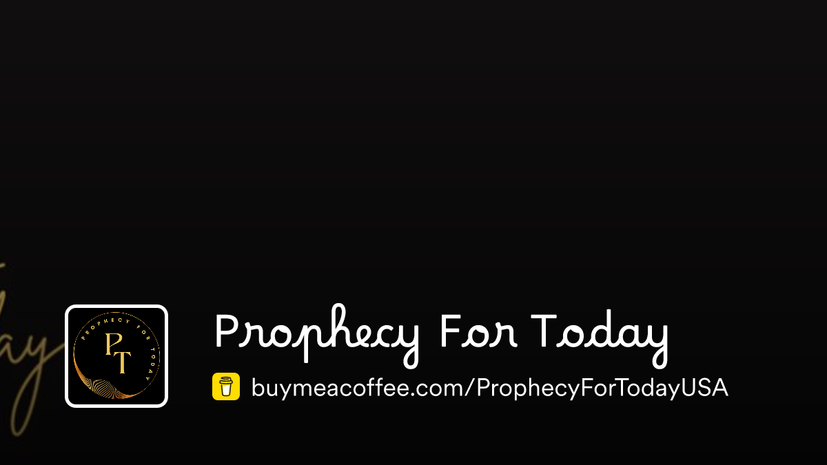 Prophecy For Today - Buymeacoffee