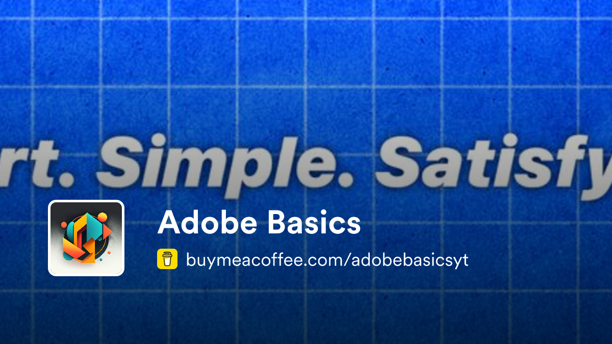 Adobe Basics is Video editing tutorials - Buymeacoffee