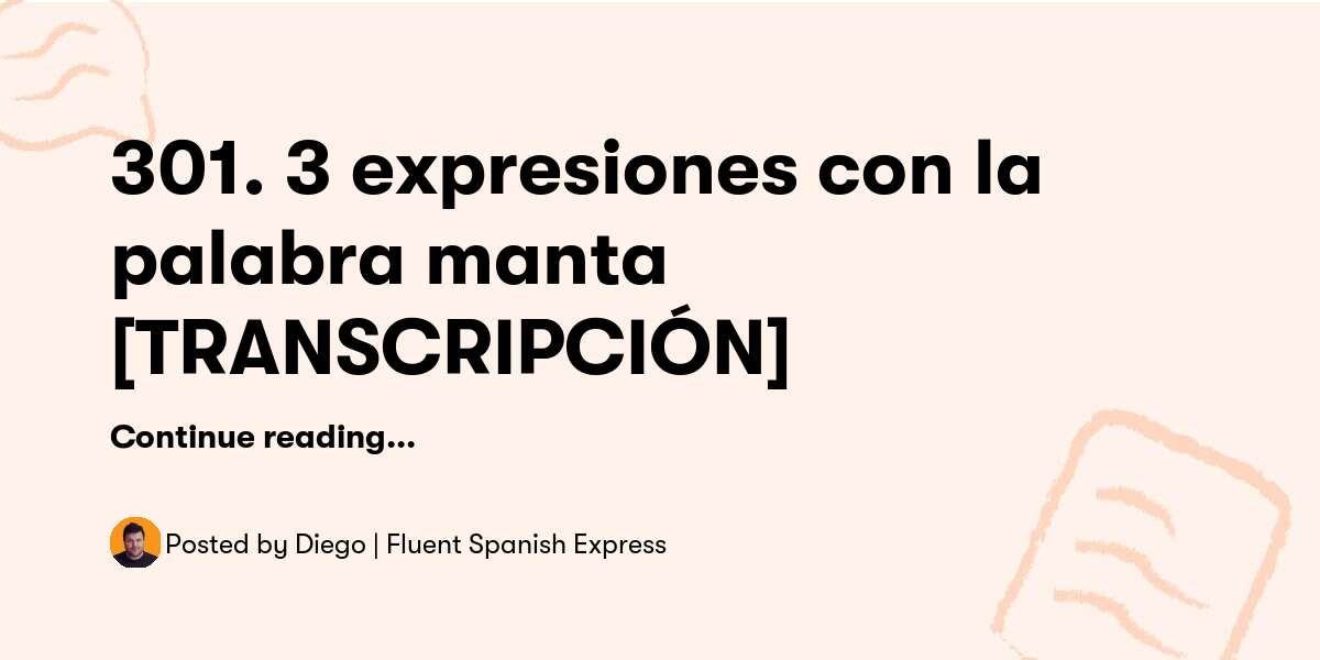 301. 3 expresiones con la palabra manta [TRANSCRIPCIÓN] — Diego ...