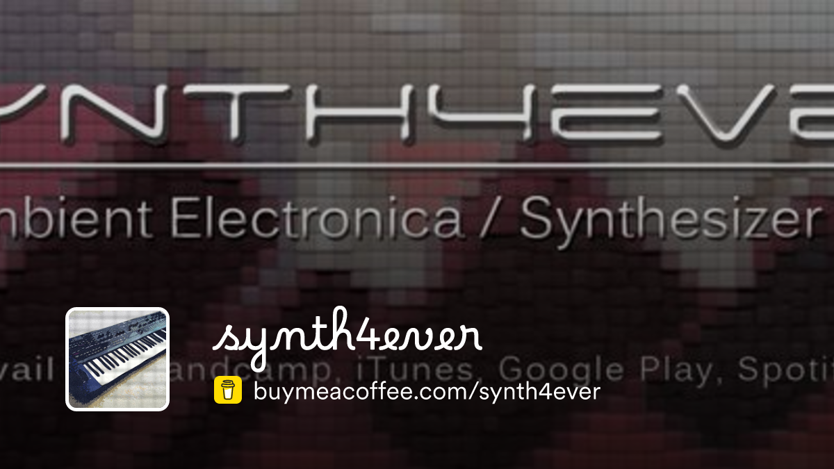 synth4ever is creating ambient music, synthesizer demos/reviews, tutorials & patches - Buymeacoffee