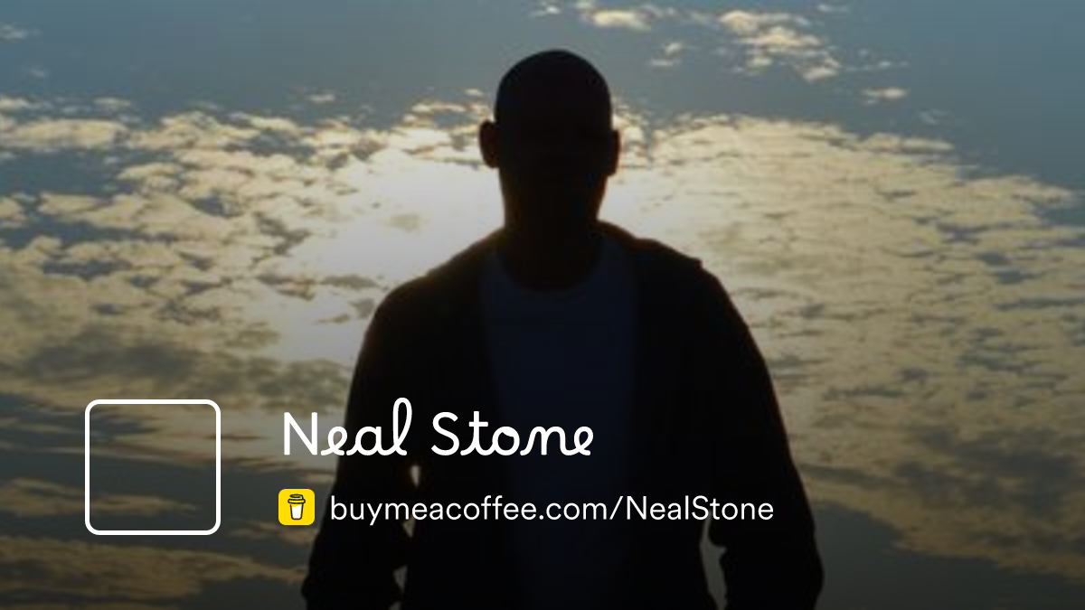 Neal Stone is Writing, Visual and Audio Arts. - Buymeacoffee