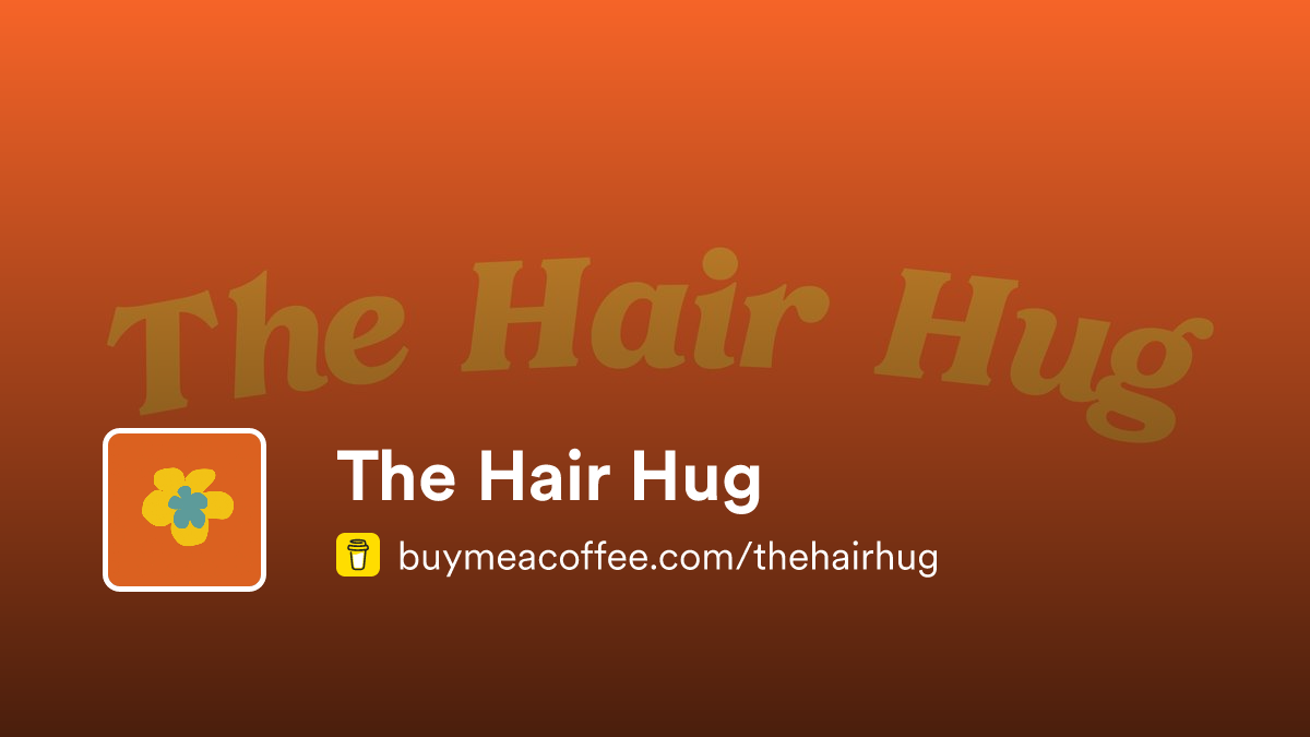 The Hair Hug is Salon & Stylist Safety Education - Buymeacoffee