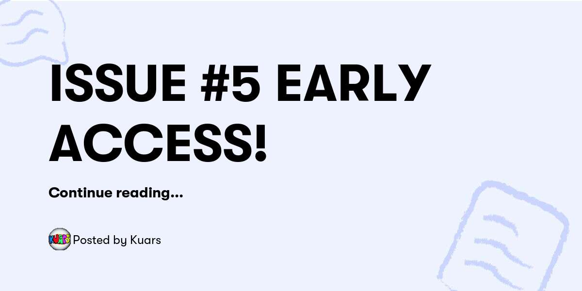 Issue 5 Early Access — Kuars Buymeacoffee