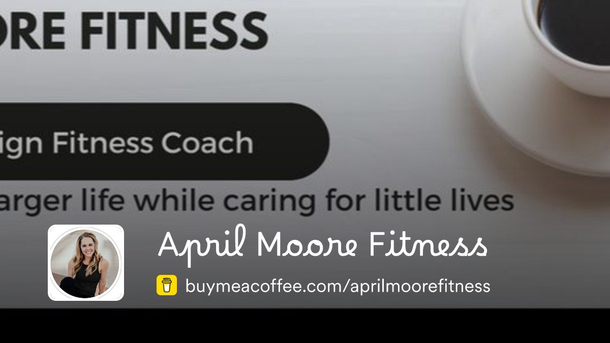 April Moore Fitness is creating content to help out busy parents and ...