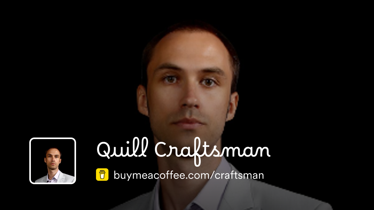 Quill Craftsman Is IT Stuff Buymeacoffee Quill Craftsman Is IT Stuff Buymeacoffee