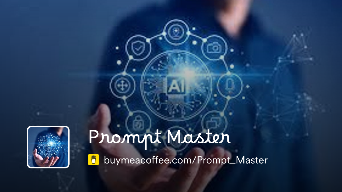 Prompt Master is Welcome to Prompt_Master's Creative Hub! - Buymeacoffee