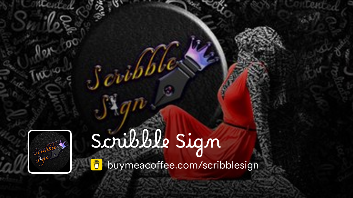 Scribble Sign is "Scripting beauty with each stroke of my pen! ☕ ️ Dive into the artis ...