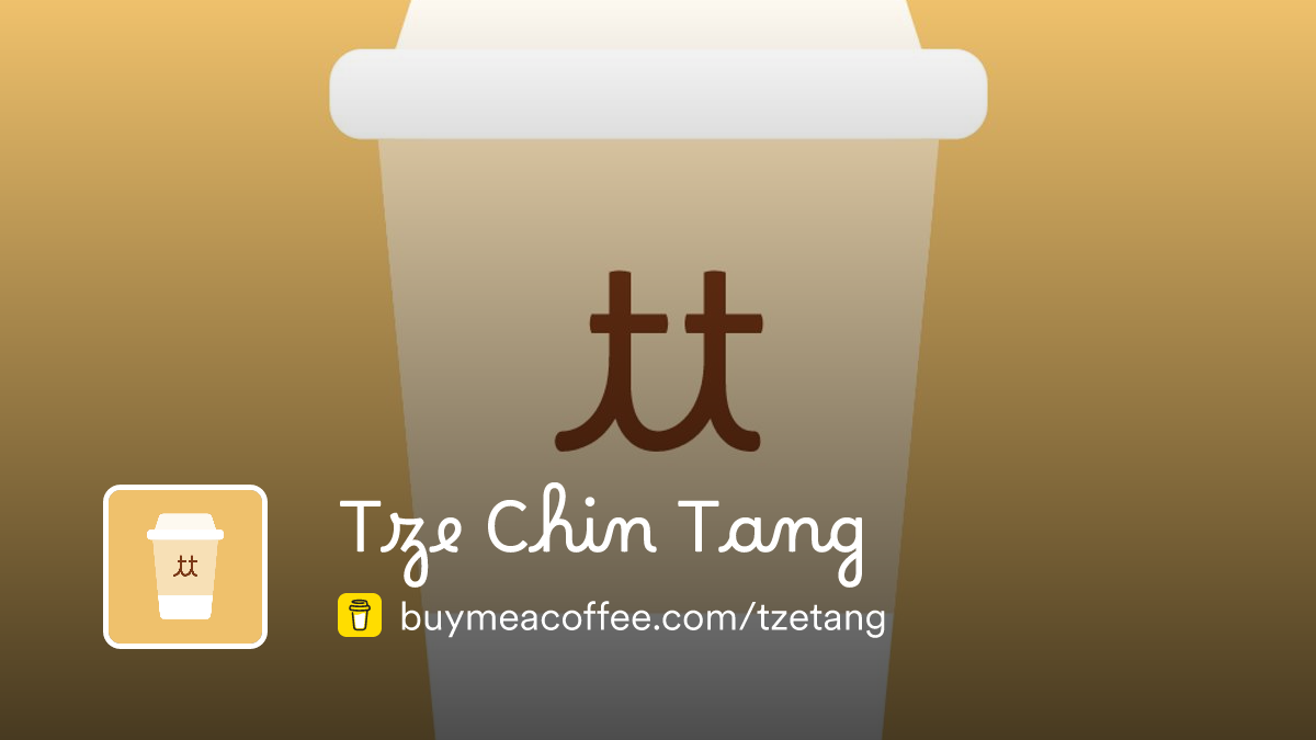 Tze Chin Tang - Buymeacoffee
