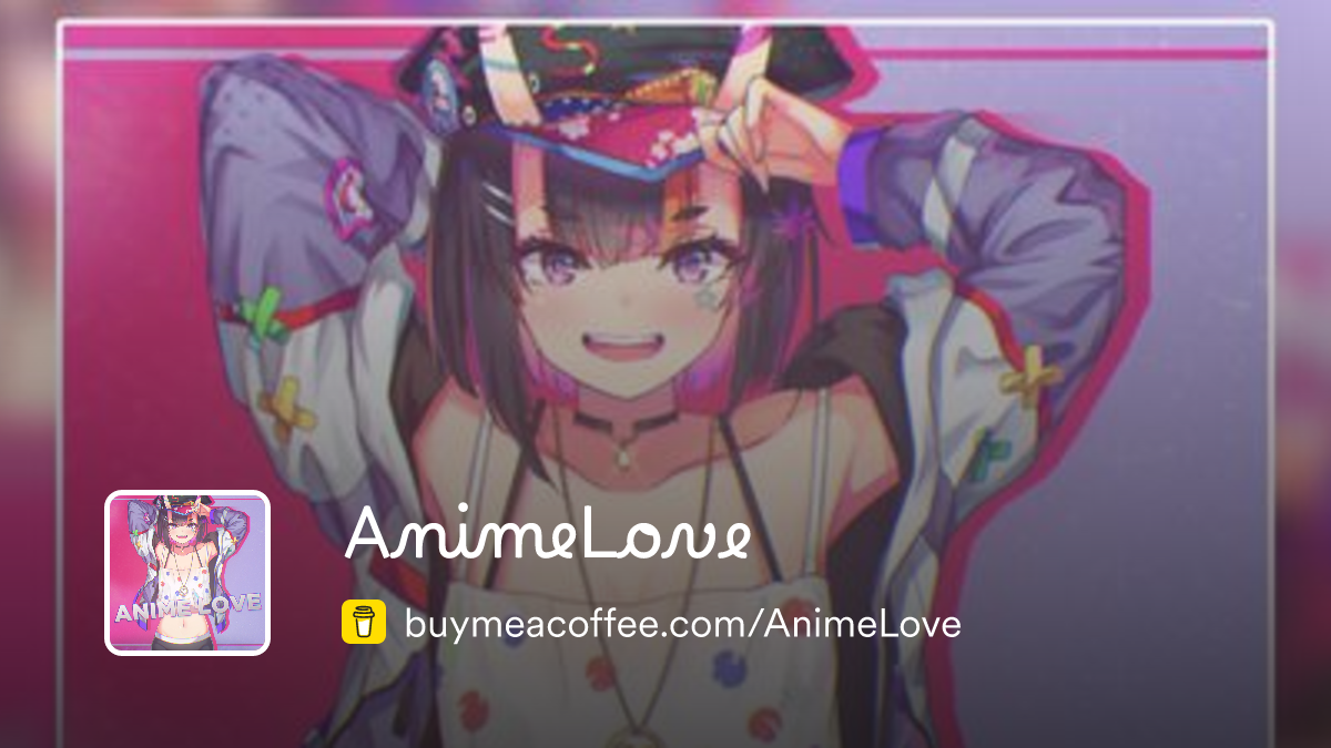 AnimeLove is Anime content - Buymeacoffee