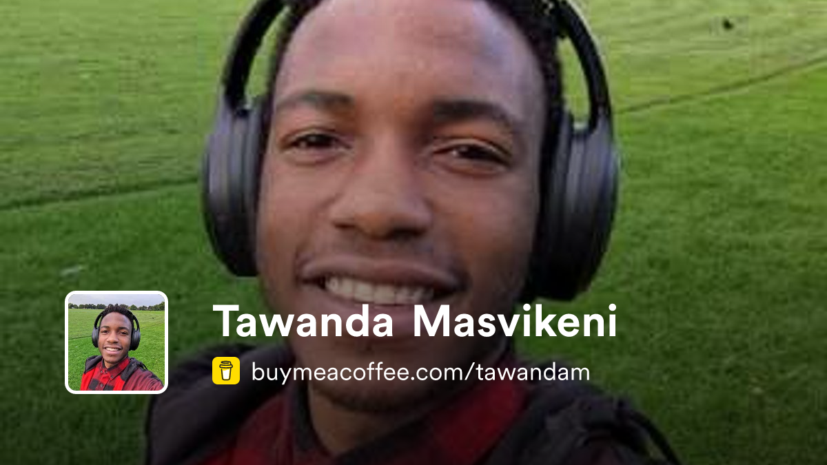 Tawanda Masvikeni - Buymeacoffee