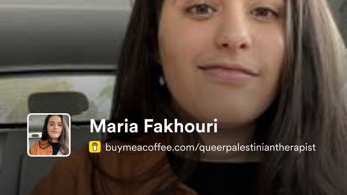 Maria Fakhouri is writing for healing&liberation - Buymeacoffee