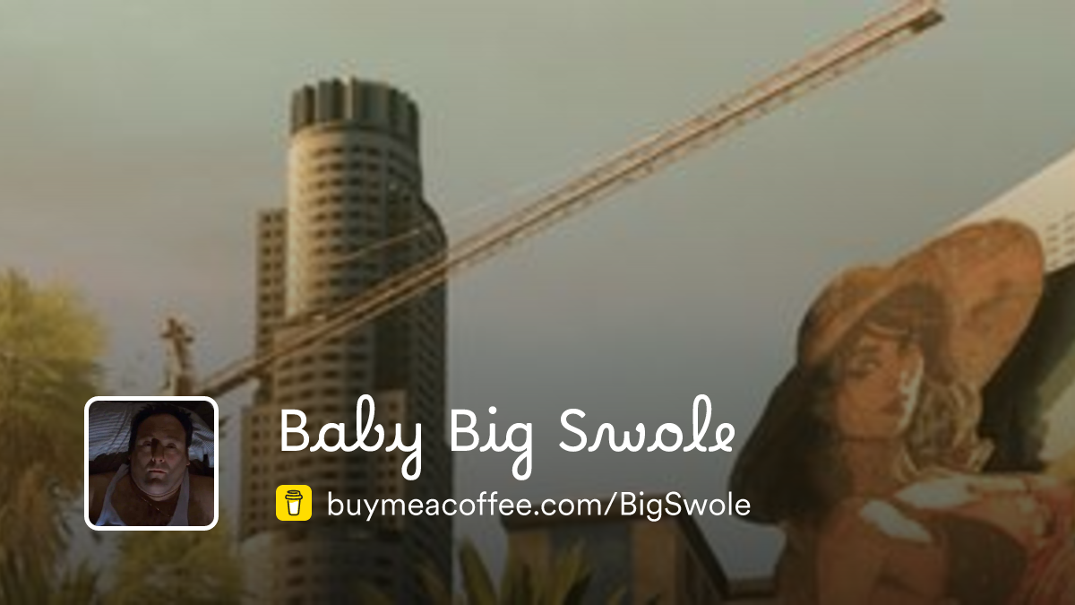 Baby Big Swole - Buymeacoffee
