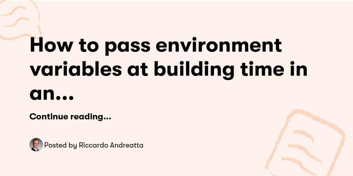 How to pass environment variables at building time in an Angular ... How to pass environment variables at building time in an Angular ...