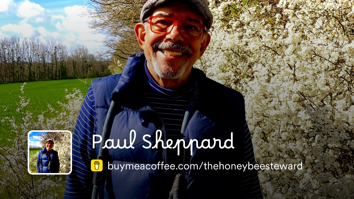 Paul Sheppard is A Beekeeper using and teaching regenerative beekeeping ...