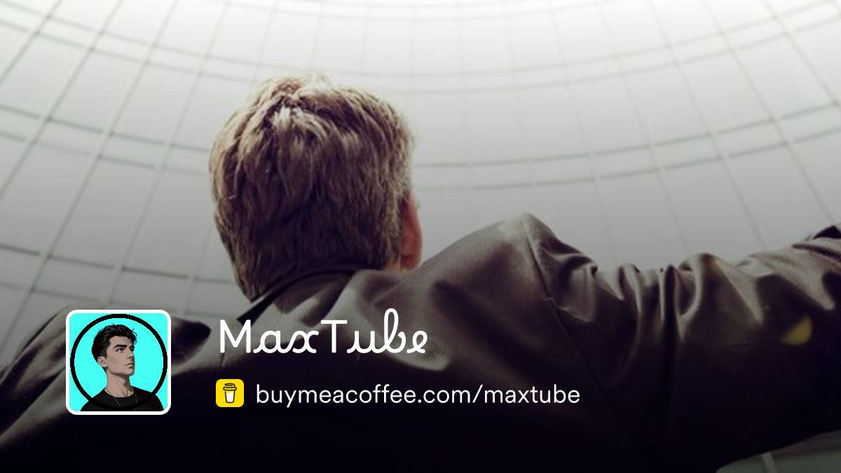 Membership | MaxTube - Buymeacoffee