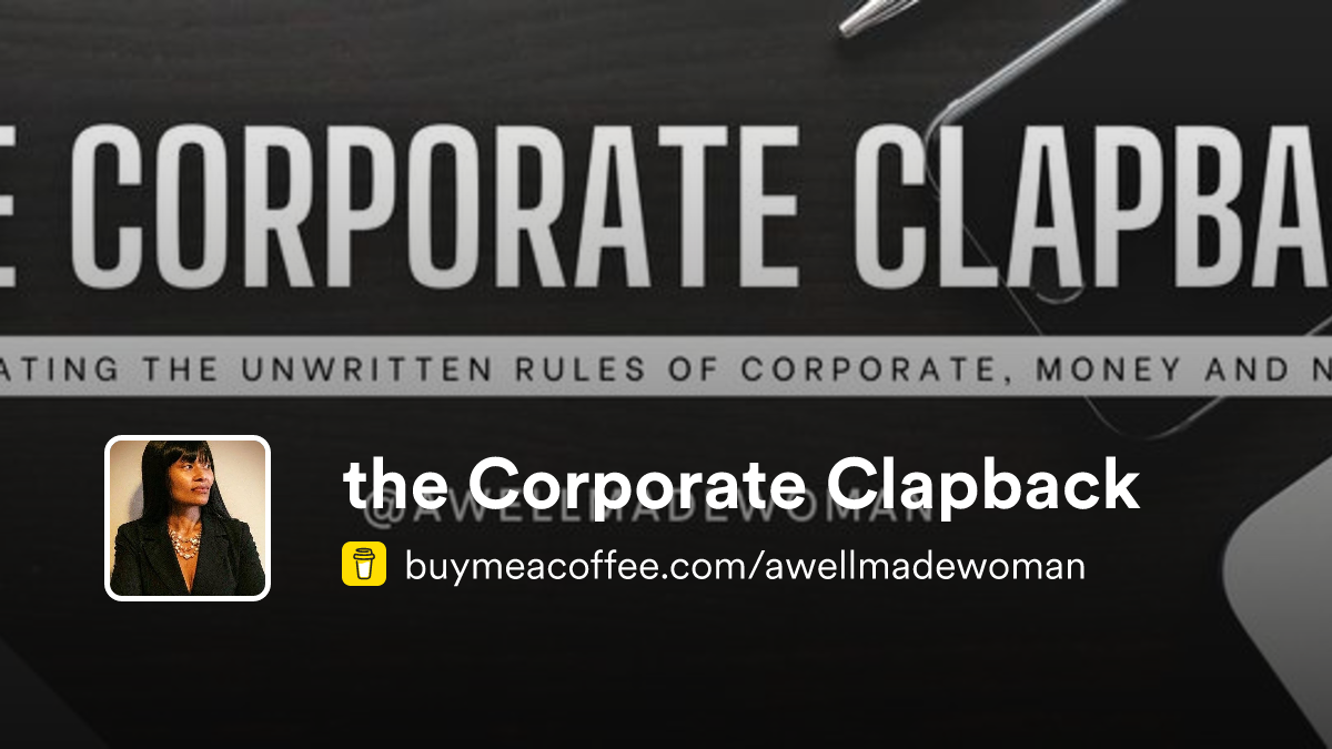 the Corporate Clapback - Buymeacoffee