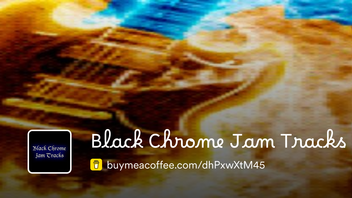 Black Chrome Jam Tracks is Heavy Rock jam tracks - Buymeacoffee