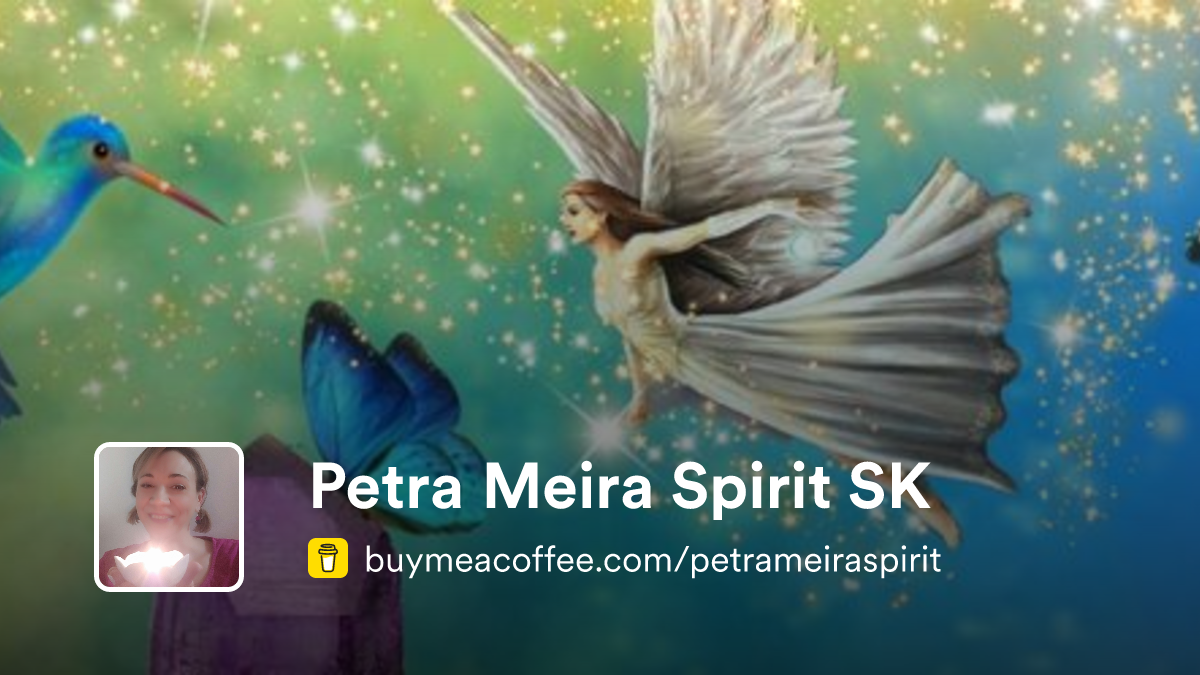 Petra Meira Spirit SK is YouTube - médium, výklady kariet, rún, numerológia,.. - Buymeacoffee