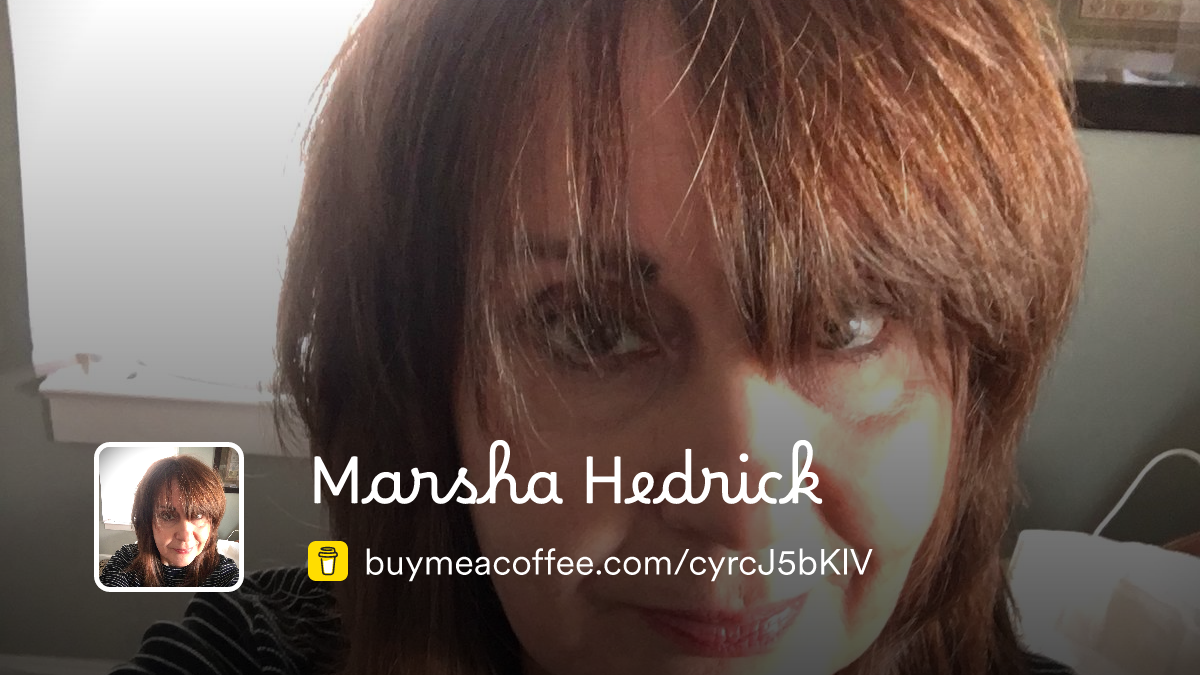 Marsha Hedrick - Buymeacoffee