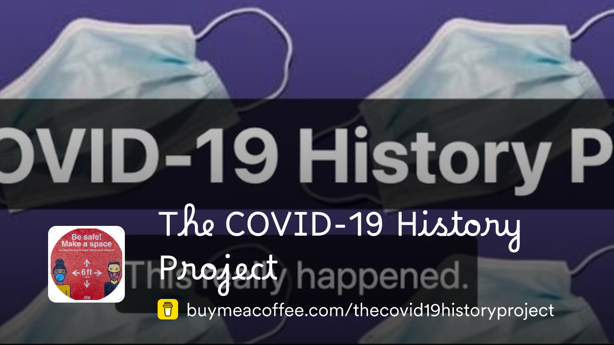The COVID-19 History Project - Buymeacoffee