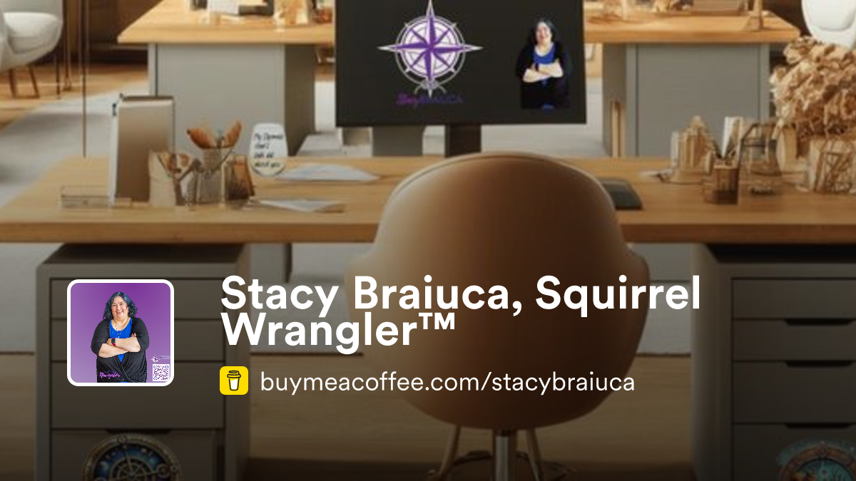 Stacy Braiuca, Squirrel Wrangler™ is Guiding transformation with squirrel magic, stacybraiuca ...