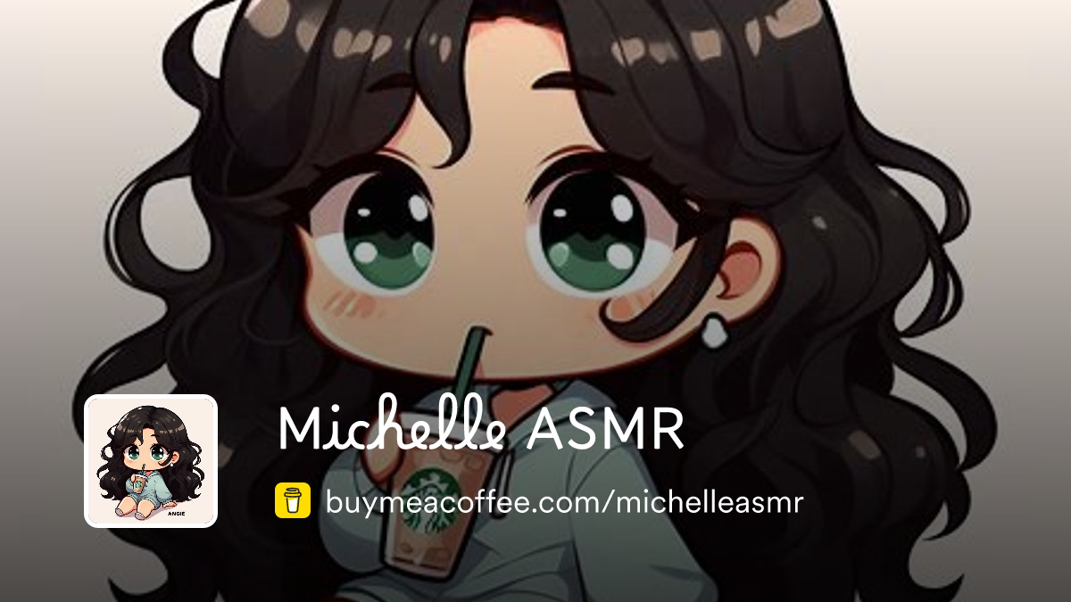 Michelle ASMR - Buymeacoffee