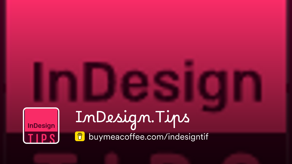 InDesign.Tips - Buymeacoffee