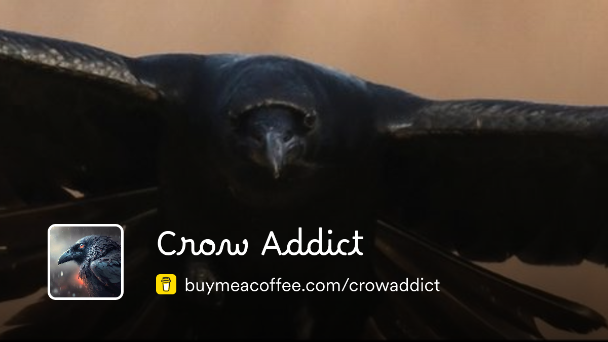 Crow Addict - Buymeacoffee