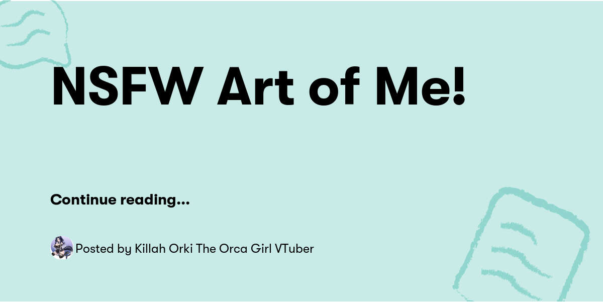 NSFW Art of Me! 🐳 — Killah Orki The Orca Girl VTuber - Buymeacoffee