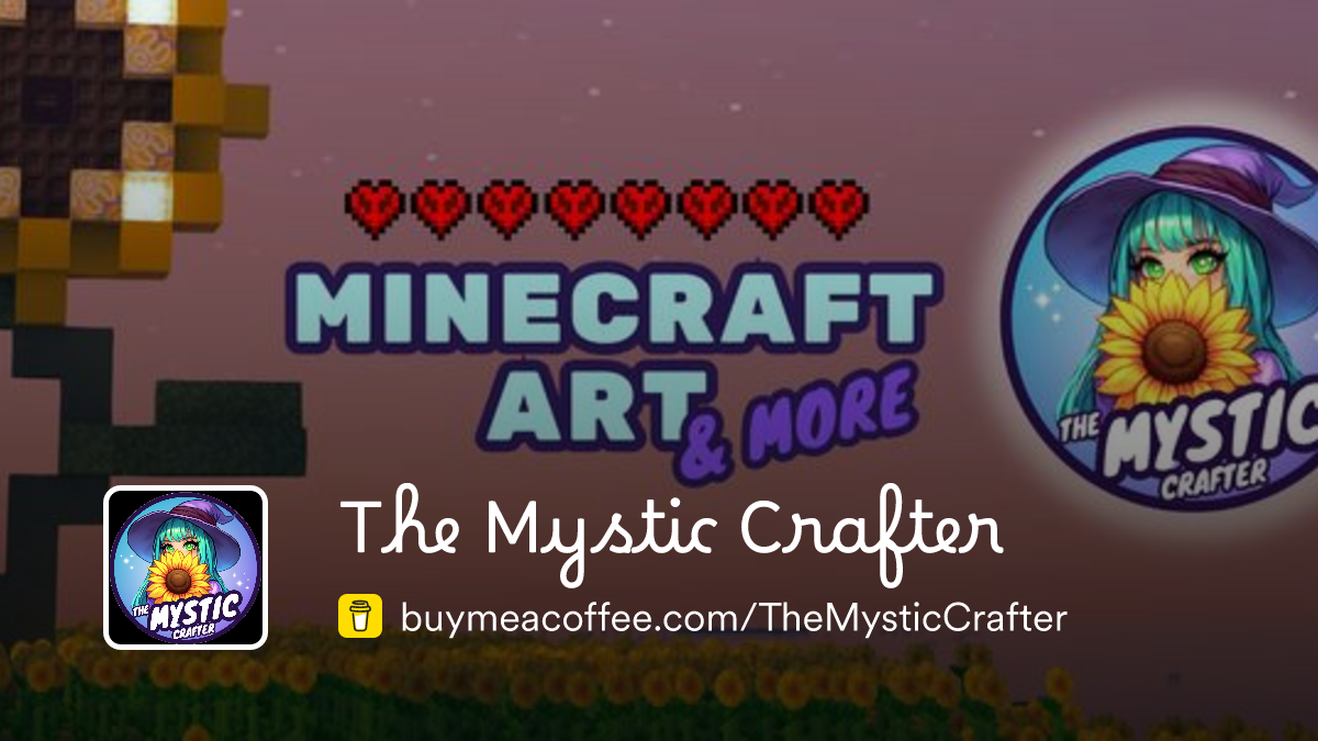 The Mystic Crafter is Minecraft Art & more - Buymeacoffee