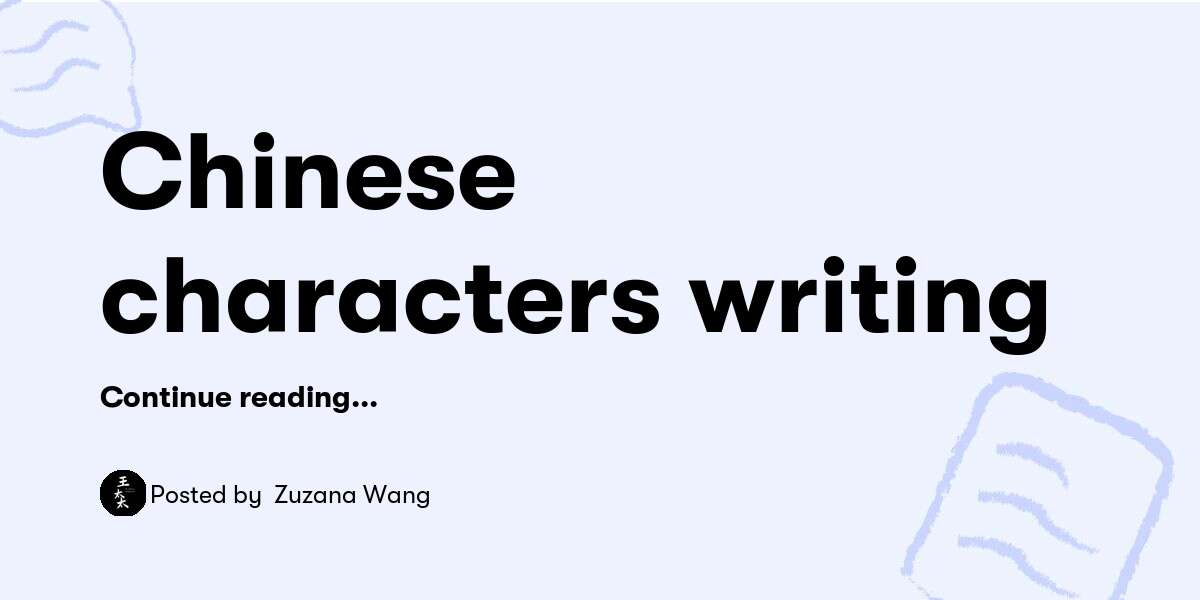 Chinese characters writing — 王太太 Zuzana Wang - Buymeacoffee