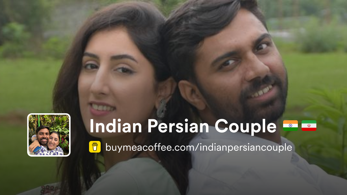 Indian Persian Couple 🇮🇳🇮🇷 is Sharing our cultural journey, love, food ...