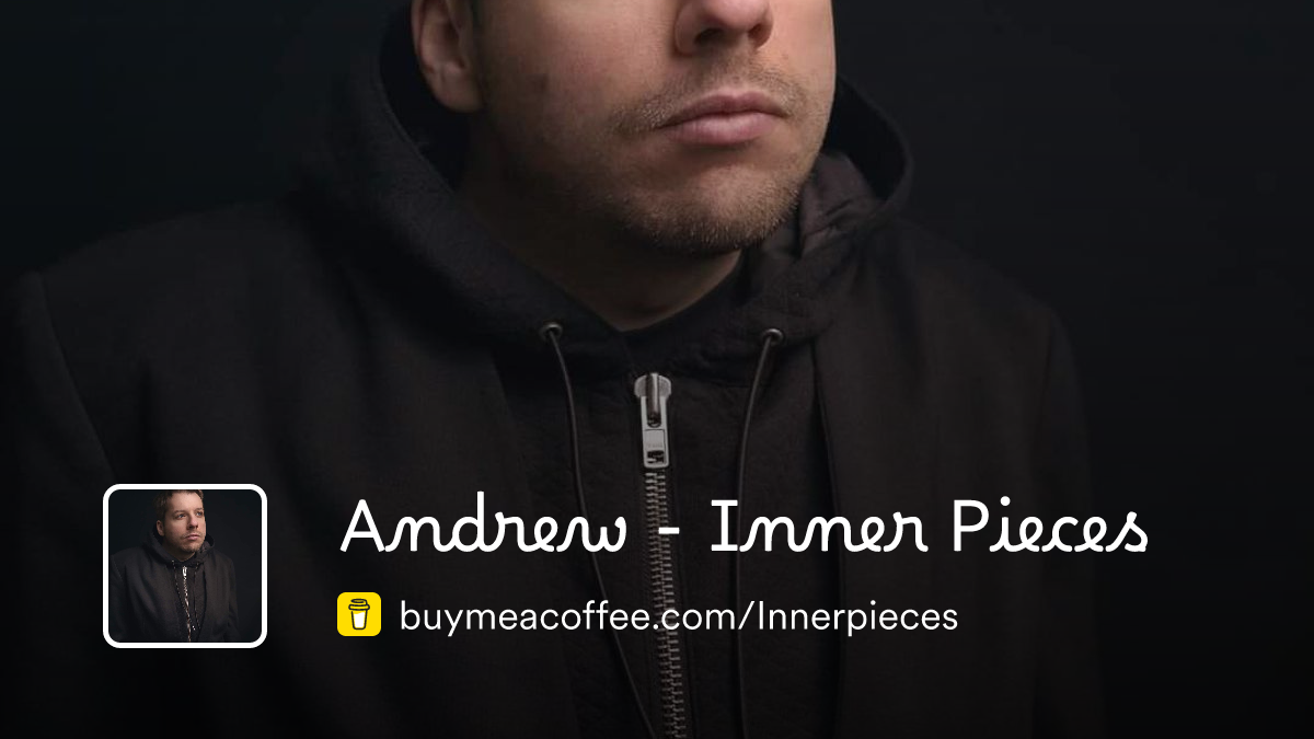 Andrew - Inner Pieces - Buymeacoffee