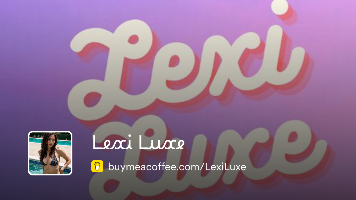 Lexi Luxe - Buymeacoffee