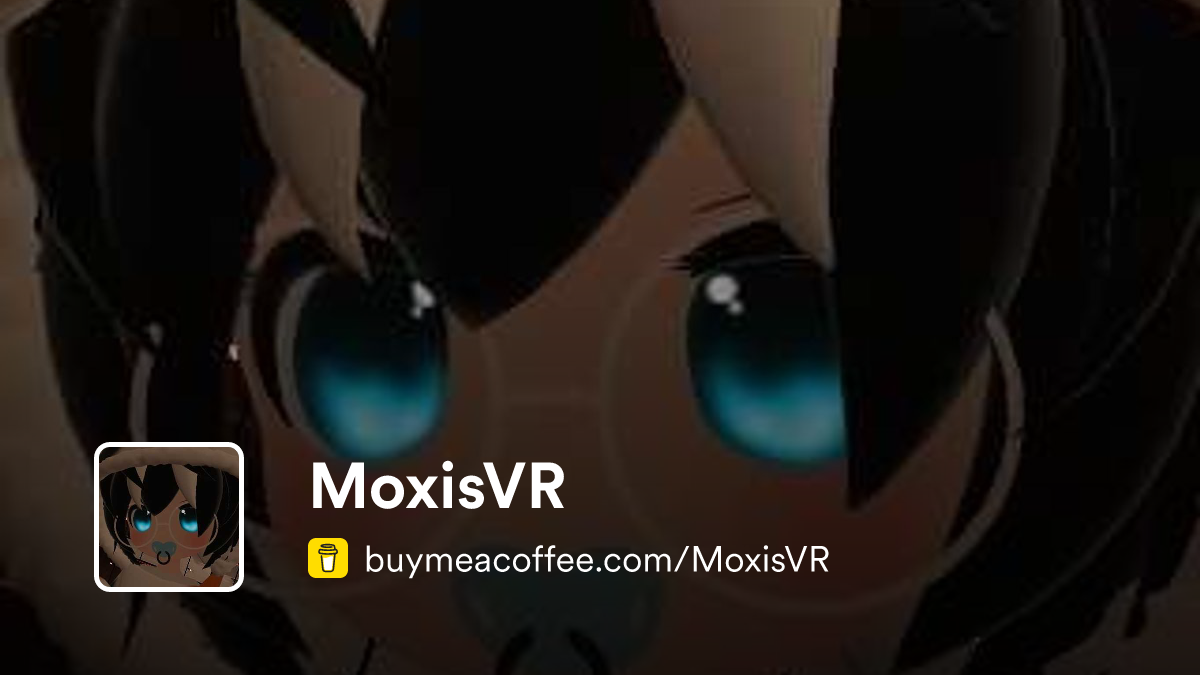 MoxisVR is Virtual Content Creator - Buymeacoffee