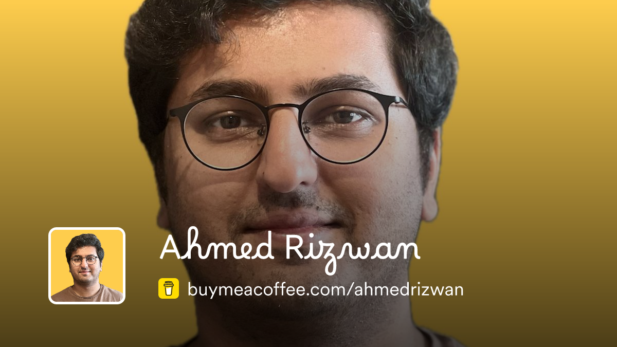 Ahmed Rizwan is Software Engineer - Buymeacoffee