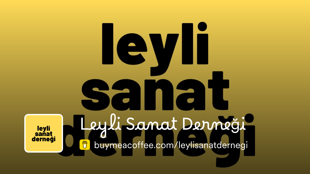Leyli Sanat Derneği - Buymeacoffee
